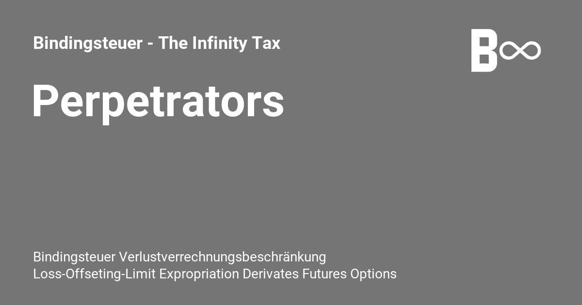 Perpetrators - Bindingsteuer - The Infinity Tax